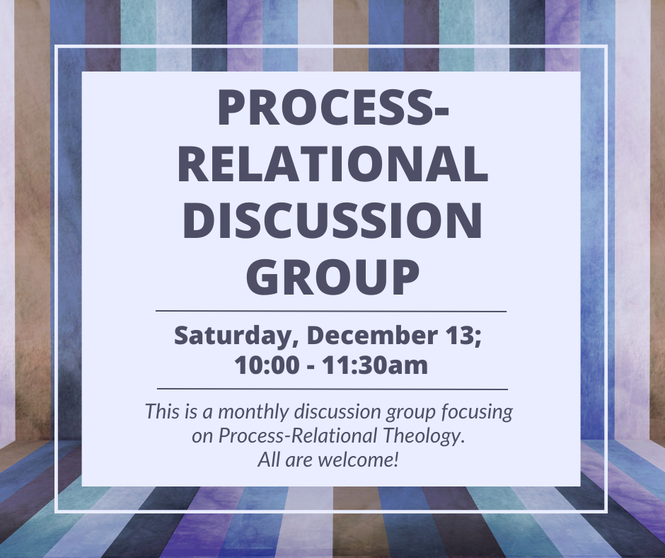 Process-Relational Theology Discussion Group - Prince of Peace Lutheran ...
