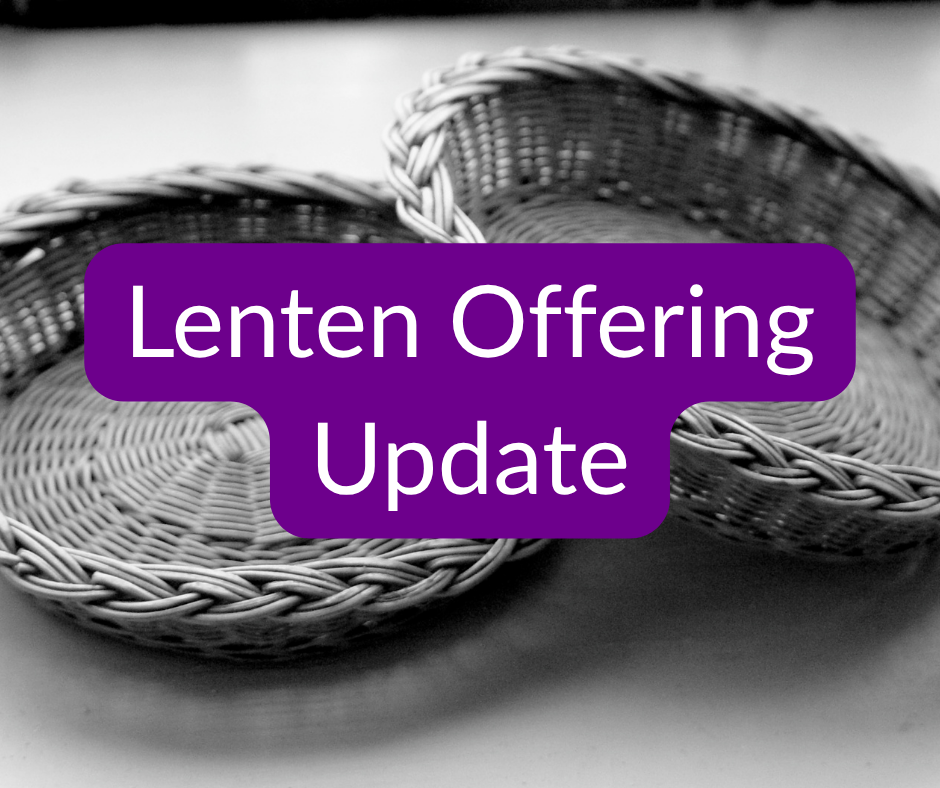 Lenten Offering Update - Prince of Peace Lutheran Church